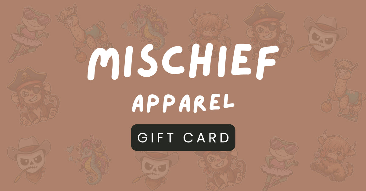Mischief Apparel Gift Card